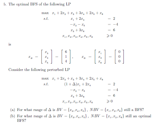 5. The optimal BFS of the following LP max s.t. | Chegg.com