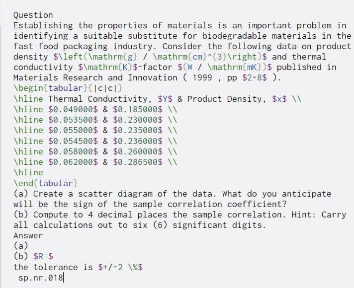 Solved Question Establishing the properties of materials is | Chegg.com
