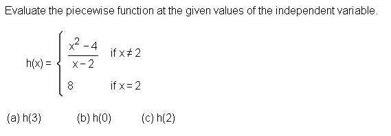 Solved Evaluate the piecewise function at the given values | Chegg.com