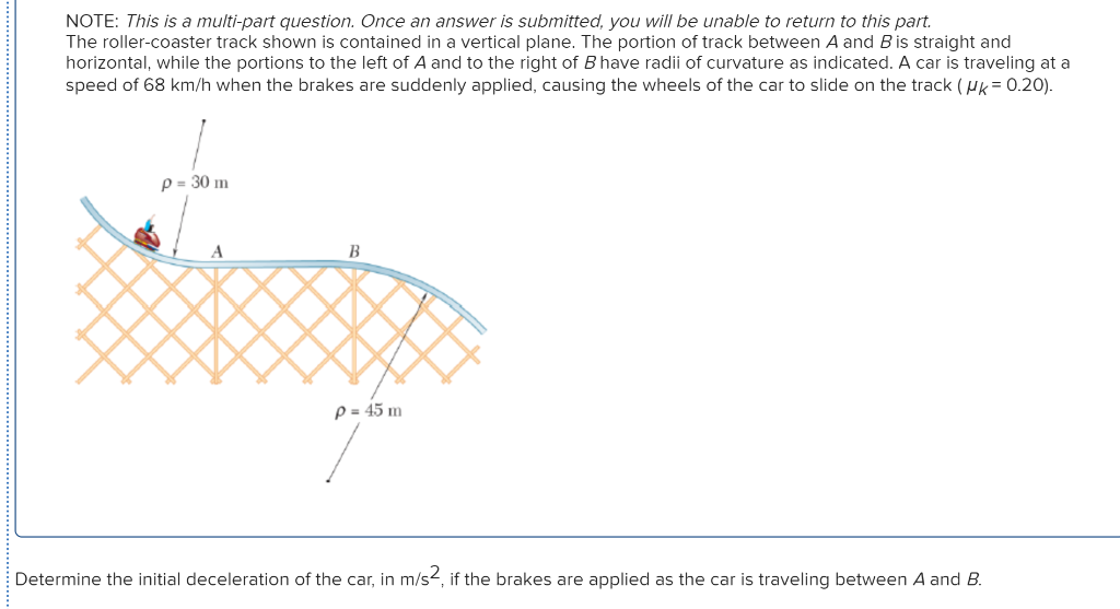 Solved 2. Determine the initial deceleration of the car, | Chegg.com