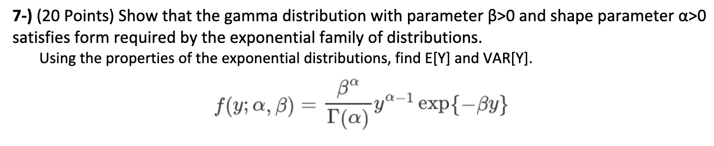 Solved Show that the gamma distribution with parameter β>0 | Chegg.com