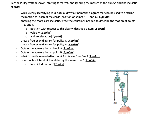 Solved For the Pulley system shown, starting form rest, and | Chegg.com