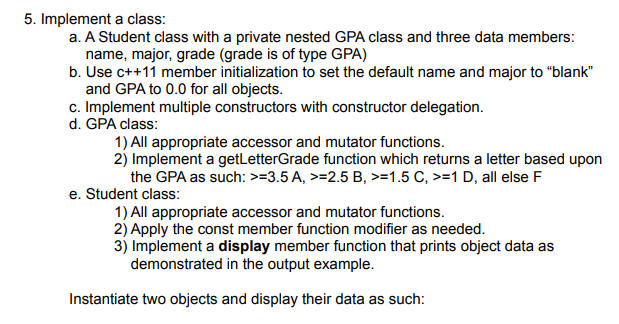 Solved Implement a class: a. A Student class with a private | Chegg.com