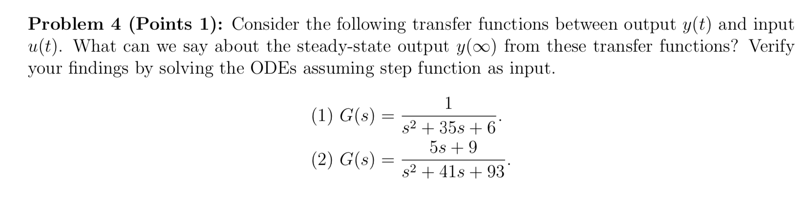 Solved Problem 4 (Points 1): Consider the following transfer | Chegg.com