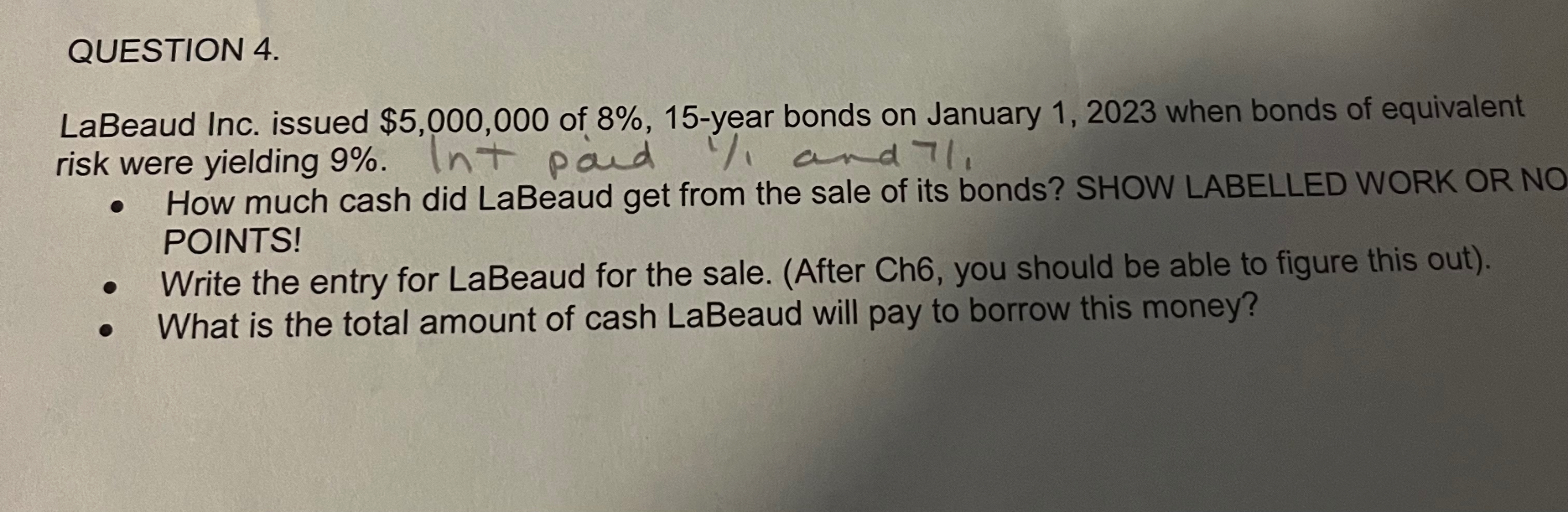Solved LaBeaud Inc. issued $5,000,000 of 8%,15-year bonds on | Chegg.com