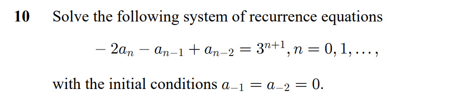 Solved 10 Solve the following system of recurrence equations | Chegg.com