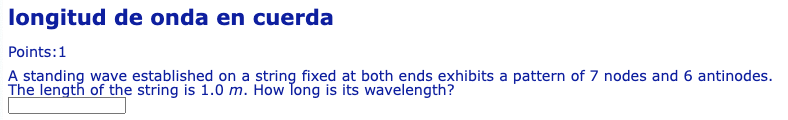 Solved longitud de onda en cuerda Points: 1 A standing wave | Chegg.com