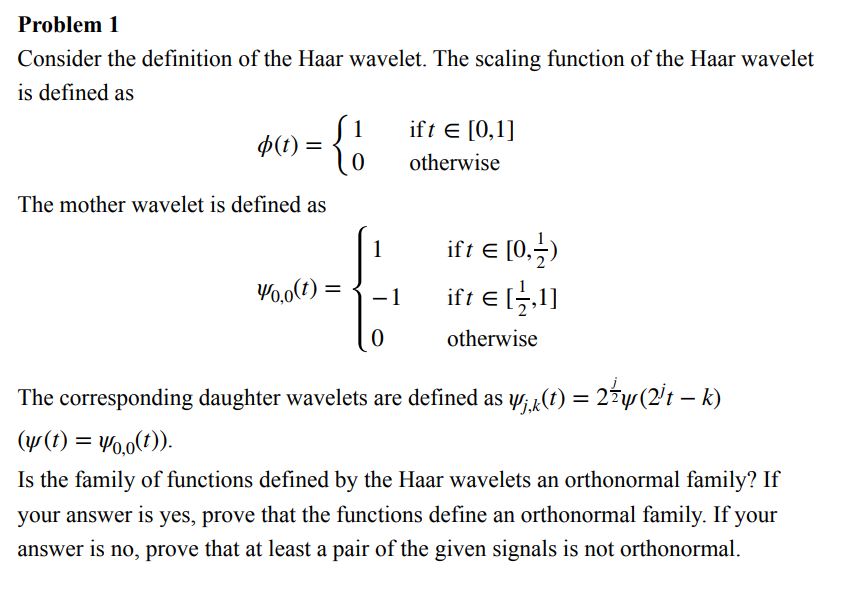 Solved Problem 1Consider the definition of the Haar wavelet. | Chegg.com