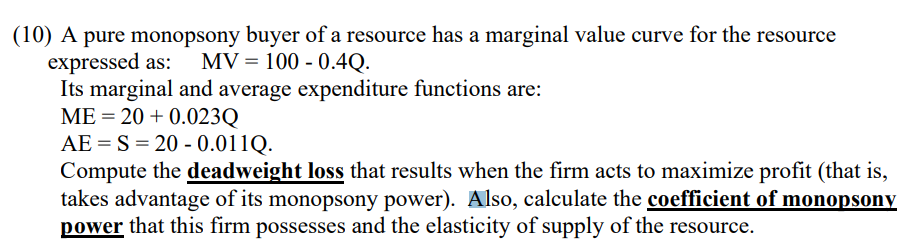 Solved A pure monopsony buyer of a resource has a marginal | Chegg.com