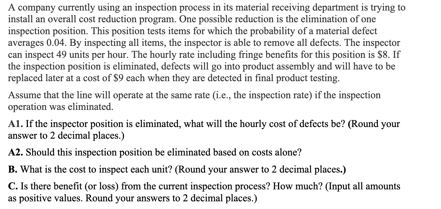 Solved A company currently using an inspection process in | Chegg.com
