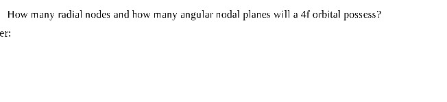 Solved How many radial nodes and how many angular nodal | Chegg.com