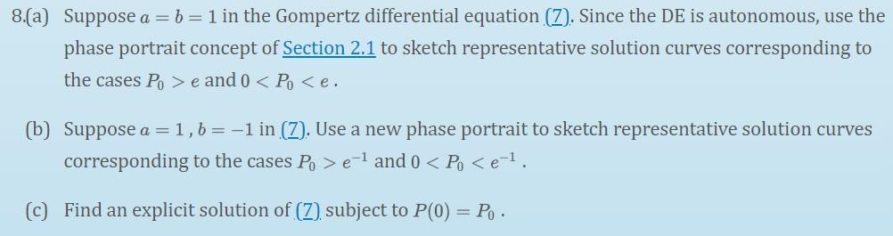 Solved 8.a) Suppose a = b = 1 in the Gompertz differential | Chegg.com