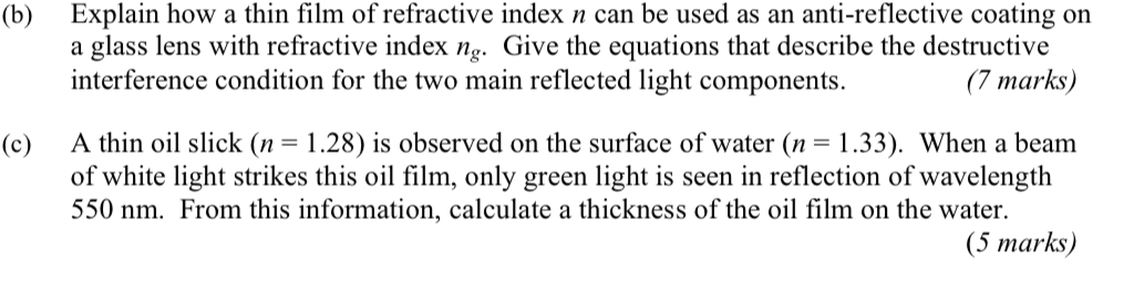 Solved (b) ﻿Explain how a thin film of refractive index n | Chegg.com