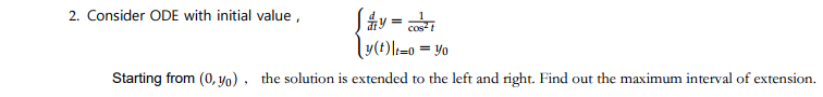 Solved 2. Consider ODE with initial value, ( ਗੰy = ਛੇ | Chegg.com