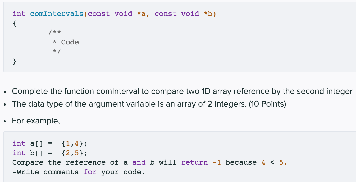 Solved int comIntervals (const void *a, const void *b) { /** | Chegg.com