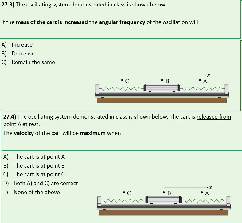 Solved 27.3) The oscillating system demonstrated in class is | Chegg.com