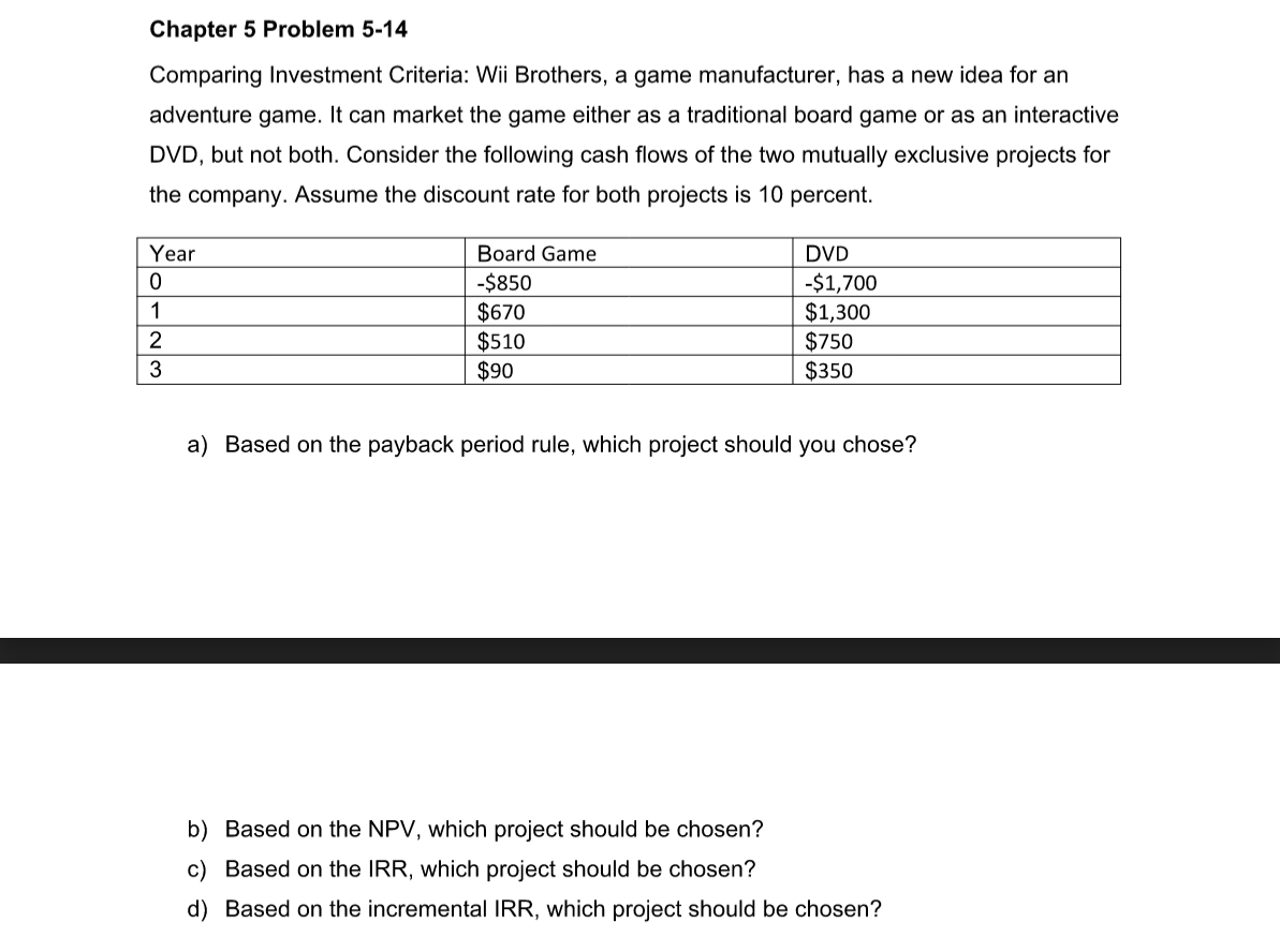 Solved Chapter 5 Problem 5-14 Comparing Investment Criteria: | Chegg.com