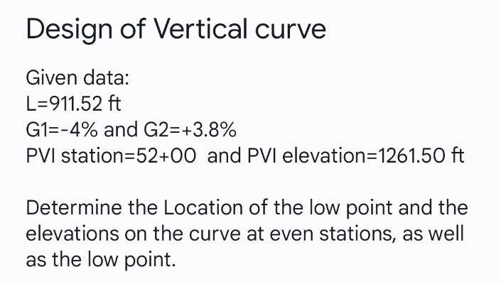 Solved Design of Vertical curve Given data: L=911.52 ft | Chegg.com