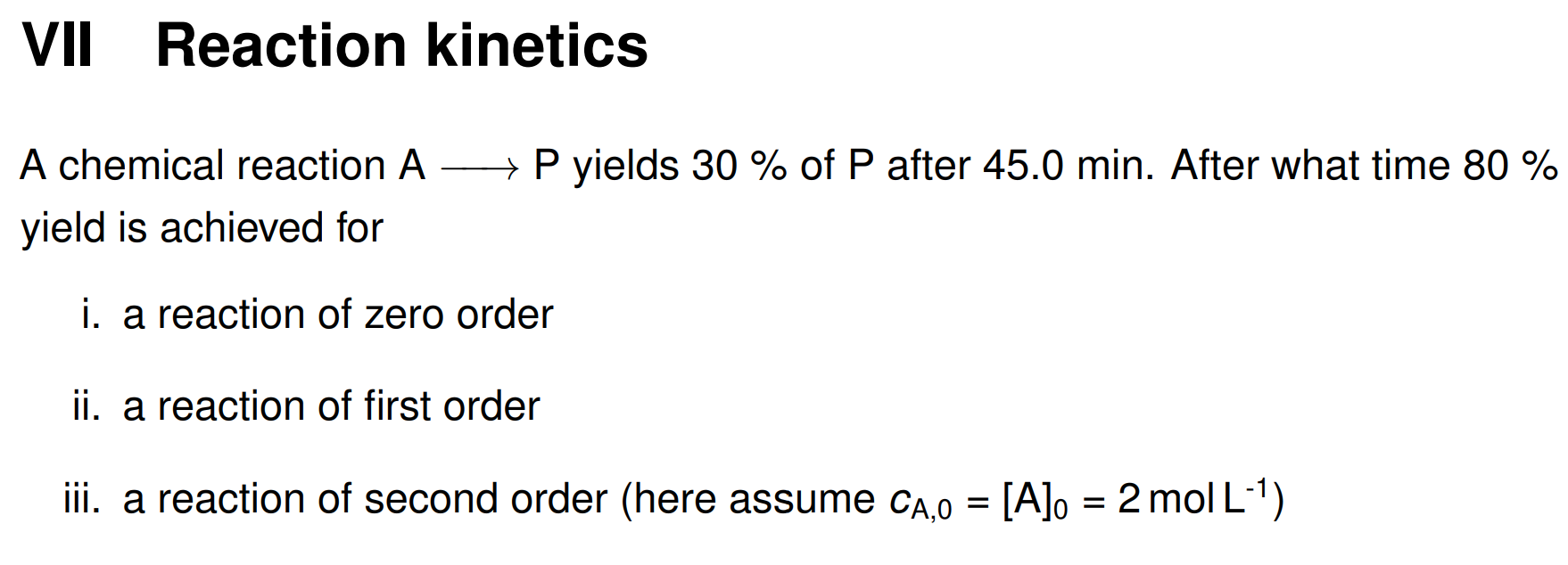 Solved VII Reaction kinetics A chemical reaction A P yields | Chegg.com