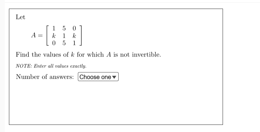 Solved Let A= -1 1 5 k 1 0 5 0 k 1 :) Find the values of k | Chegg.com