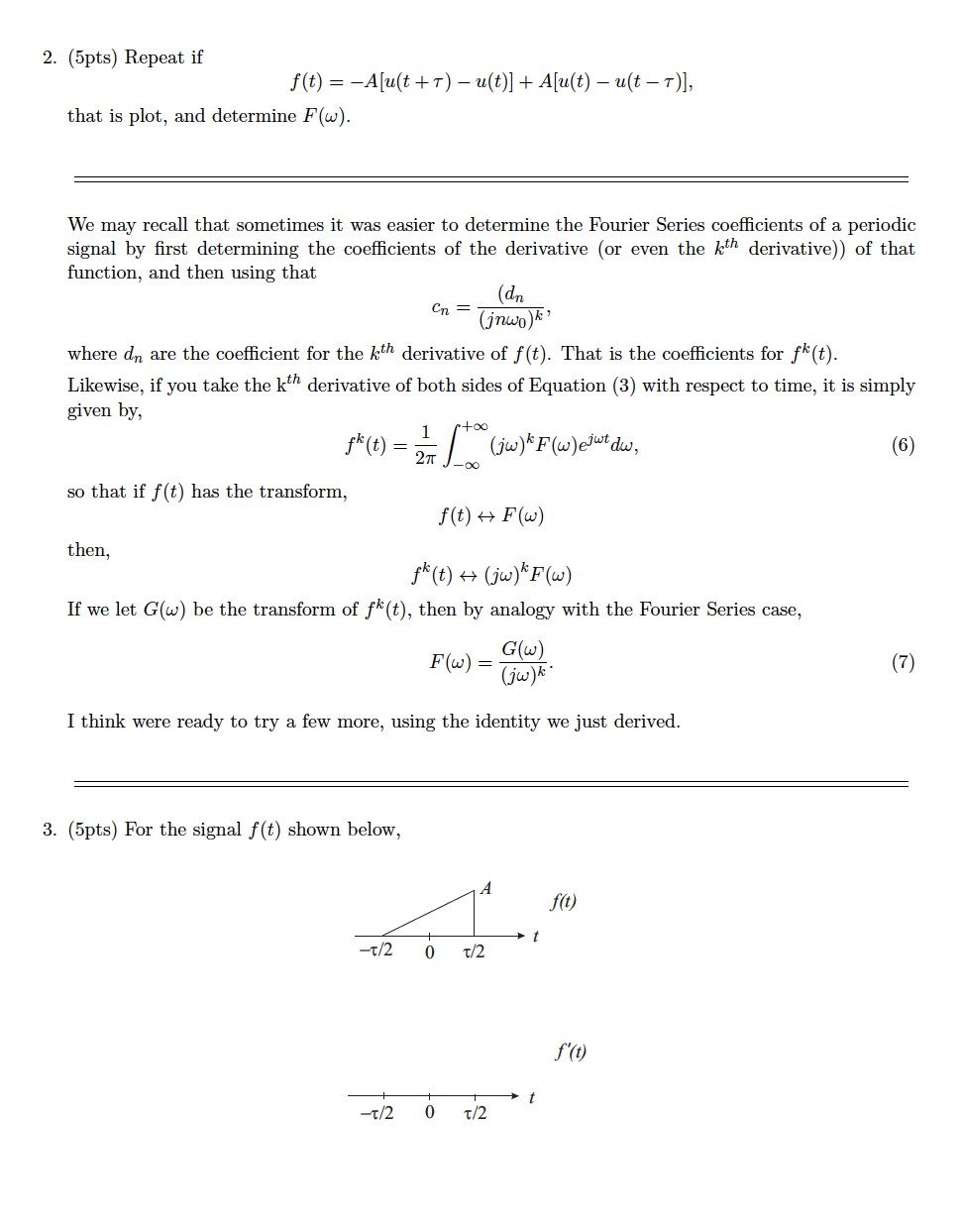 Solved: The Fourier Transform Please Do The 4 Problems Giv... | Chegg.com