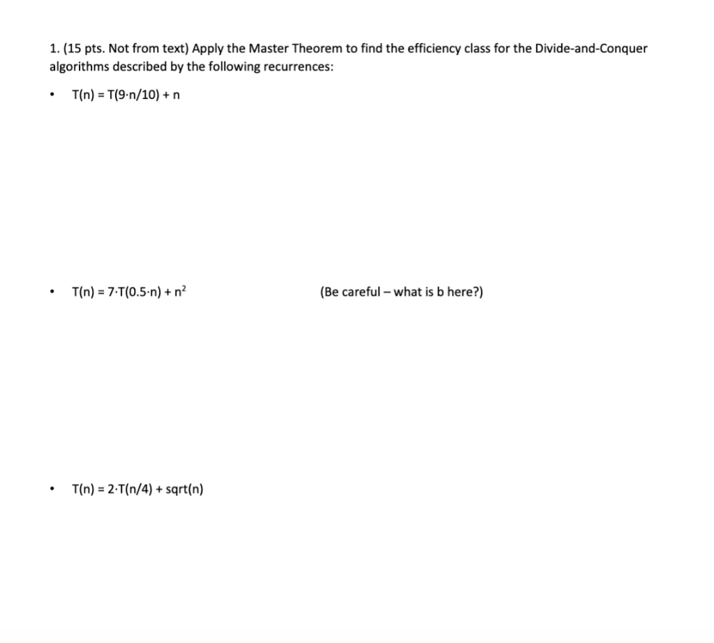 Solved 1 15 Pts Not From Text Apply The Master Theorem 