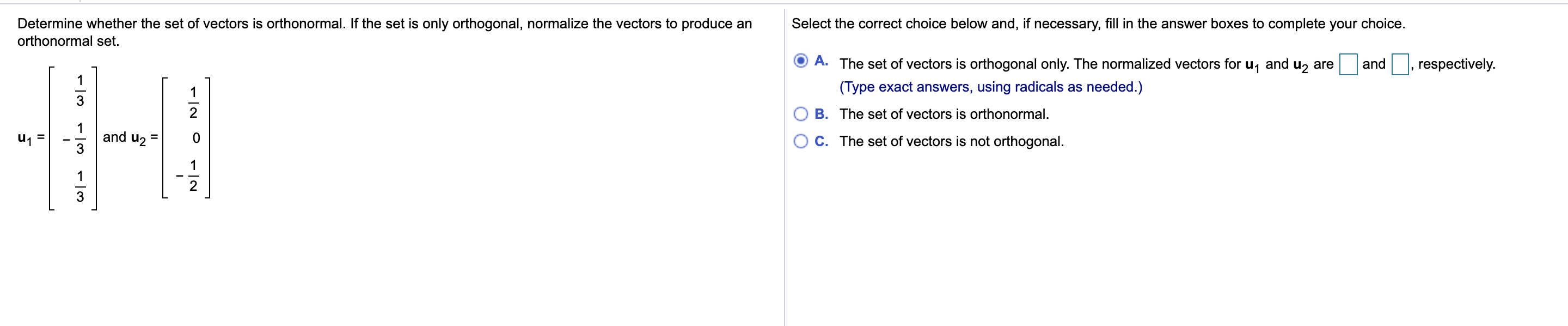 Solved Determine whether the set of vectors is orthonormal. | Chegg.com
