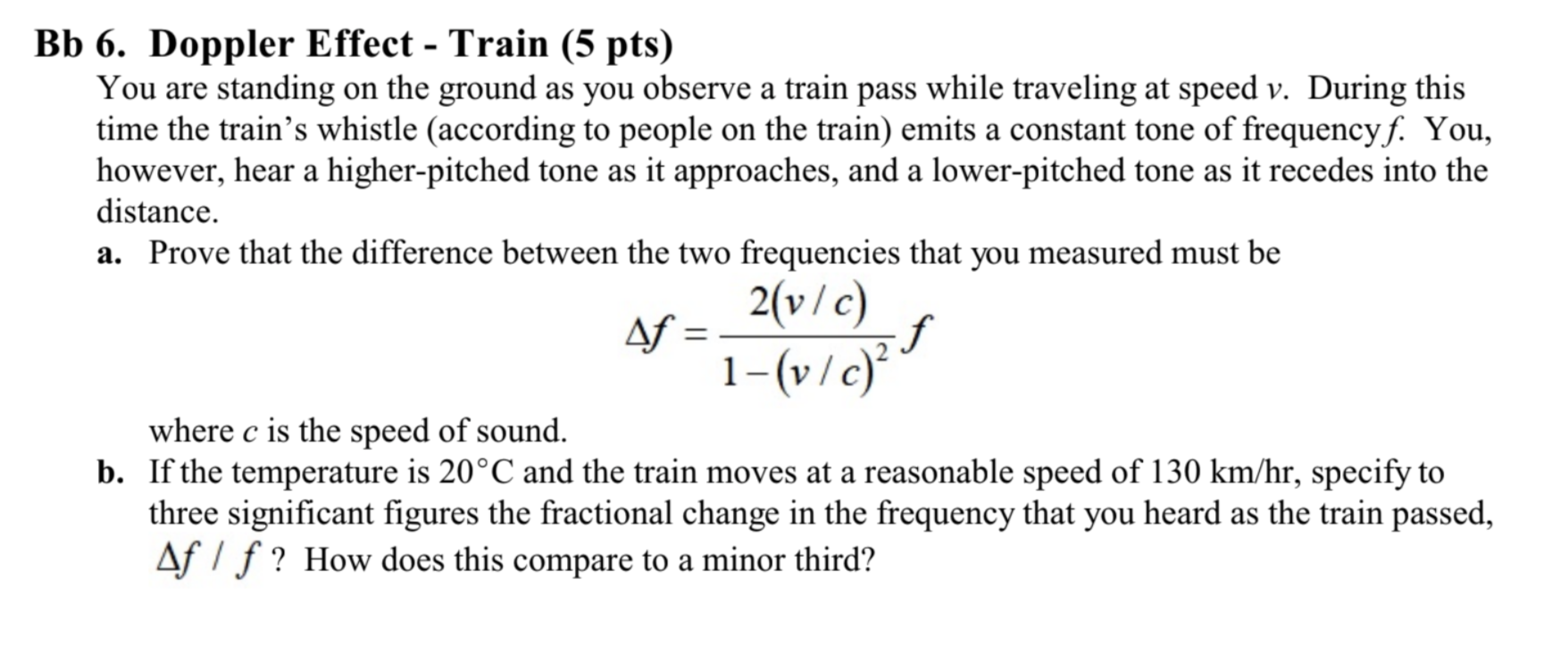 Solved Bb 6. Doppler Effect - Train (5 pts) You are standing | Chegg.com