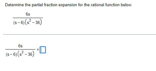 Solved Determine the partial fraction expansion for the | Chegg.com