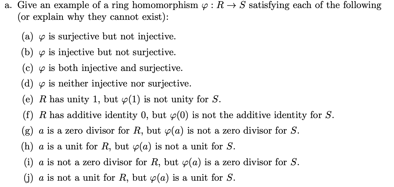 Solved a. Give an example of a ring homomorphism y: R→ S | Chegg.com