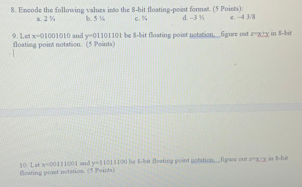 8. Encode the following values into the 8-bit | Chegg.com