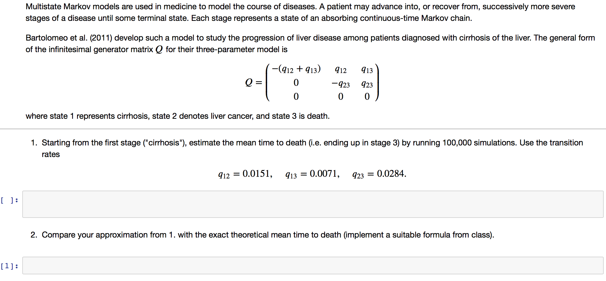Multistate Markov models are used in medicine to | Chegg.com