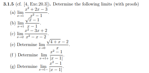 Solved (a) lim 11 2+1 3.1.5 (cf. [4, Exc.20.3]). Determine | Chegg.com