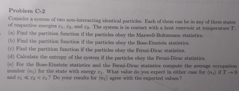 Solved Problem C-2 Consider a system of two non-interacting | Chegg.com