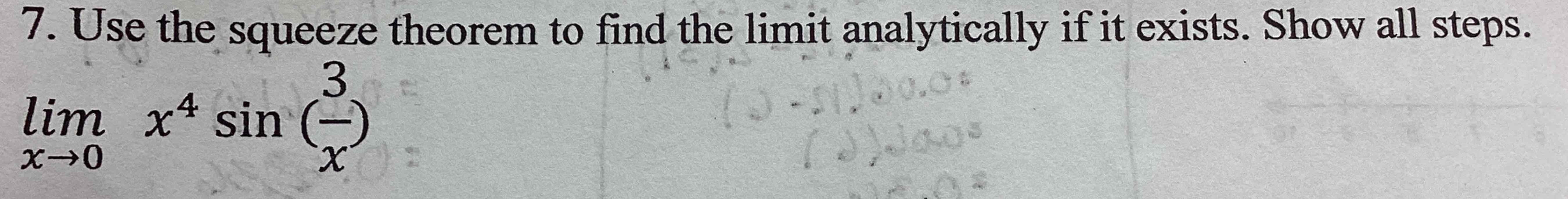 Solved Use the squeeze theorem to find the limit | Chegg.com