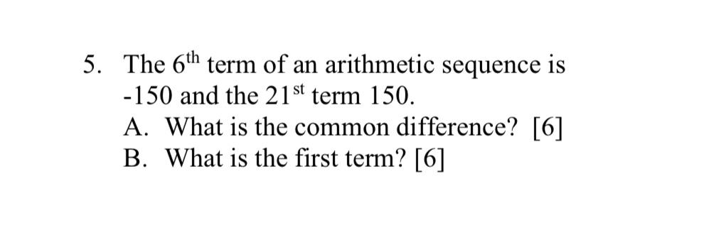 Solved 5. The 6th term of an arithmetic sequence is -150 and | Chegg.com