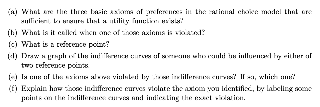 Solved (a) What are the three basic axioms of preferences in | Chegg.com