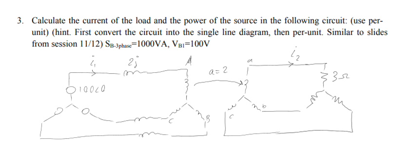 Solved 3. Calculate the current of the load and the power of | Chegg.com