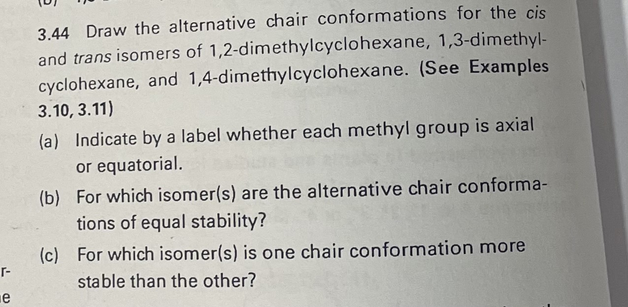 Solved 3.44 ﻿Draw the alternative chair conformations for | Chegg.com