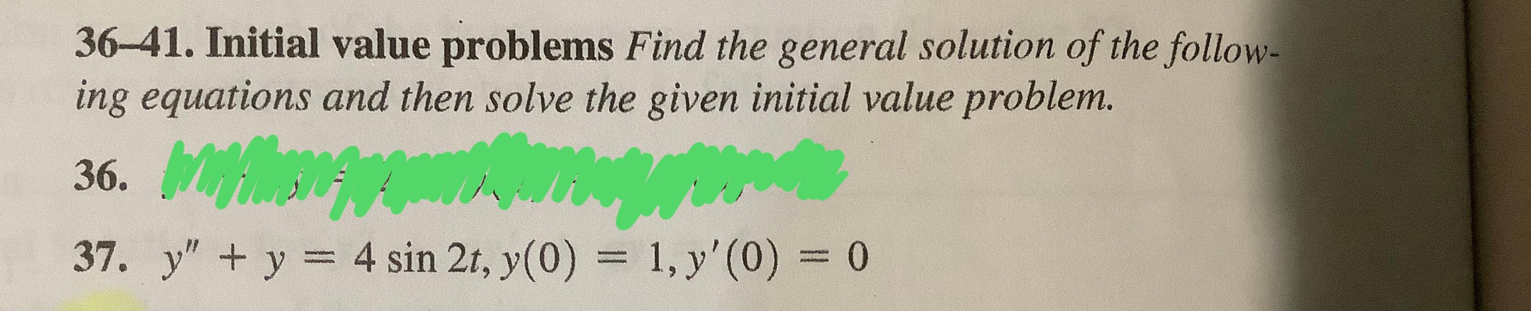 Solved 36-41. Initial value problems Find the general | Chegg.com
