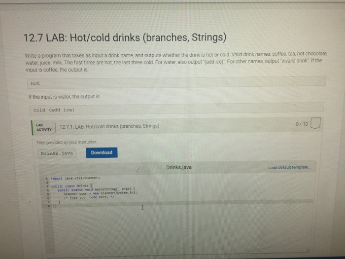 Solved 12.7 LAB: Hot/cold drinks (branches, Strings) Wnte a | Chegg.com