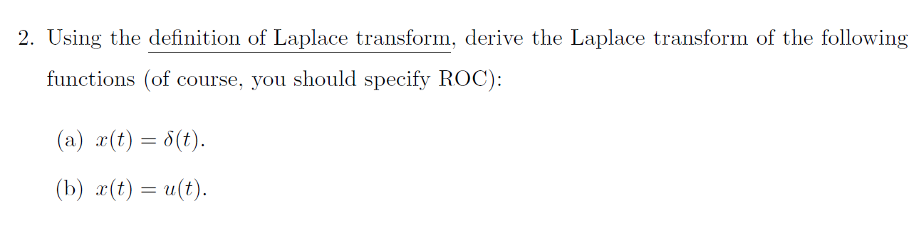 Solved 2. Using the definition of Laplace transform, derive | Chegg.com
