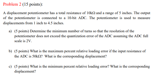 Solved A displacement potentiometer has a total resistance | Chegg.com