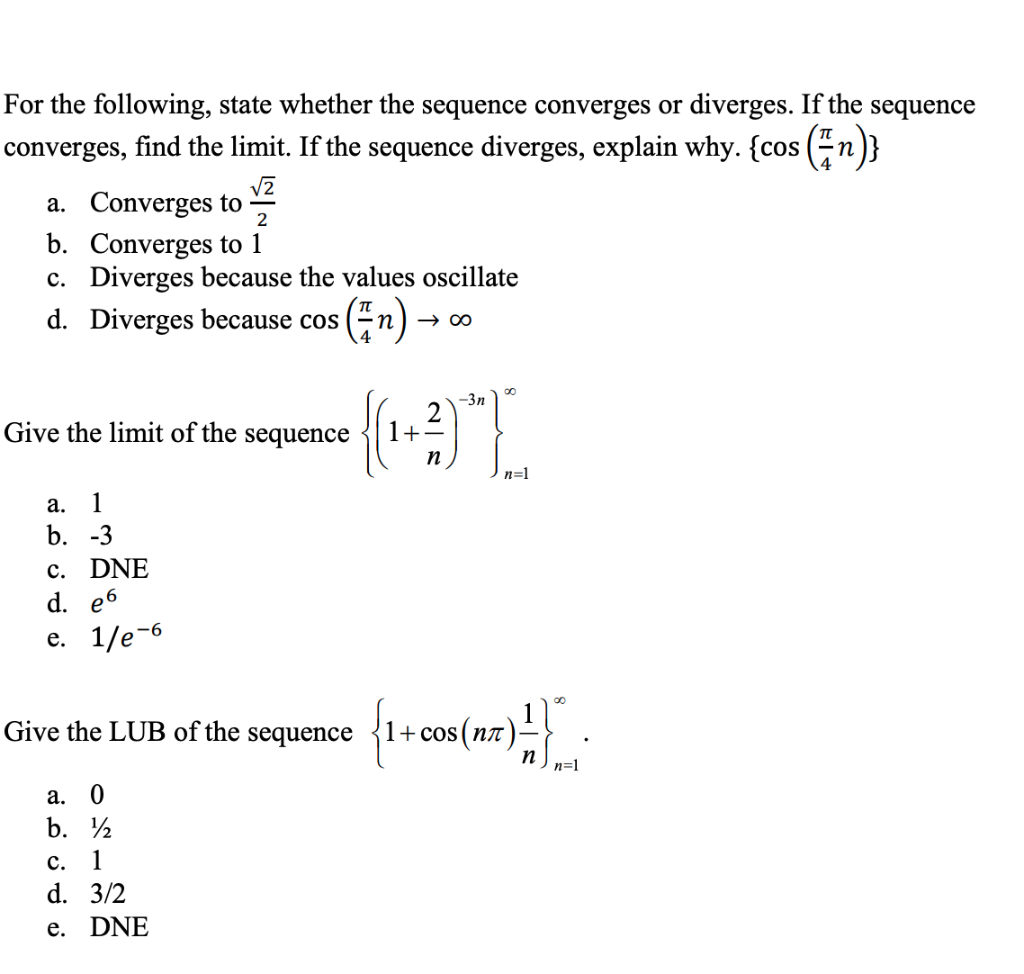 Solved diverges. If the sequence For the following, state | Chegg.com