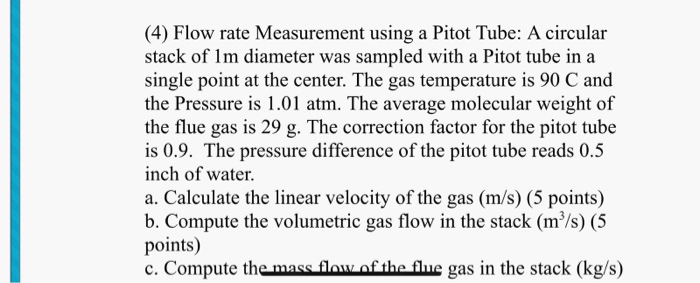 Solved (4) Flow rate Measurement using a Pitot Tube: A | Chegg.com