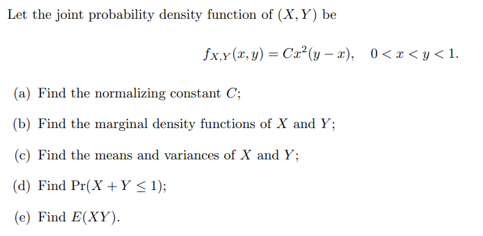 Solved Let the joint probability density function of (X,Y) | Chegg.com