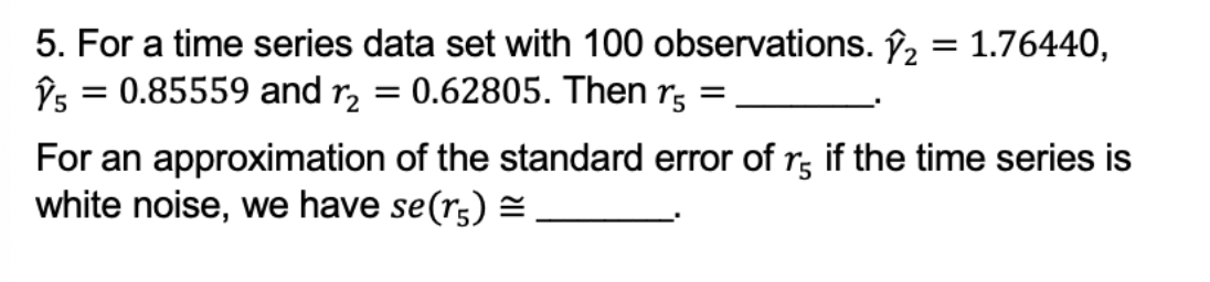 Solved for a time series data set with 100 observations. For | Chegg.com