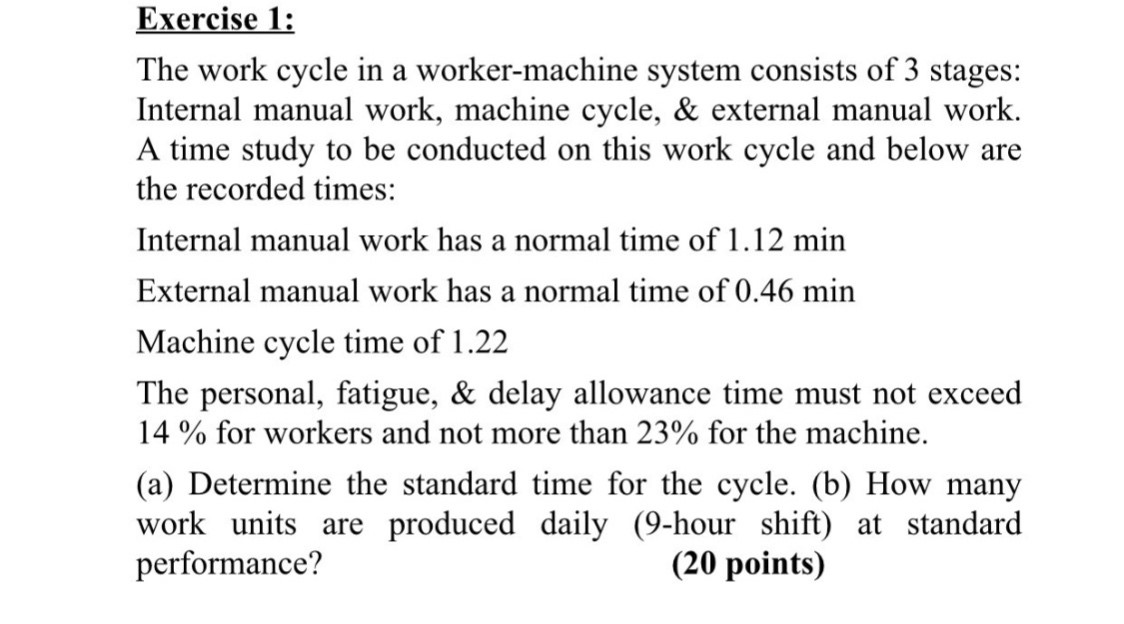 Solved Exercise 1: The work cycle in a worker-machine system | Chegg.com