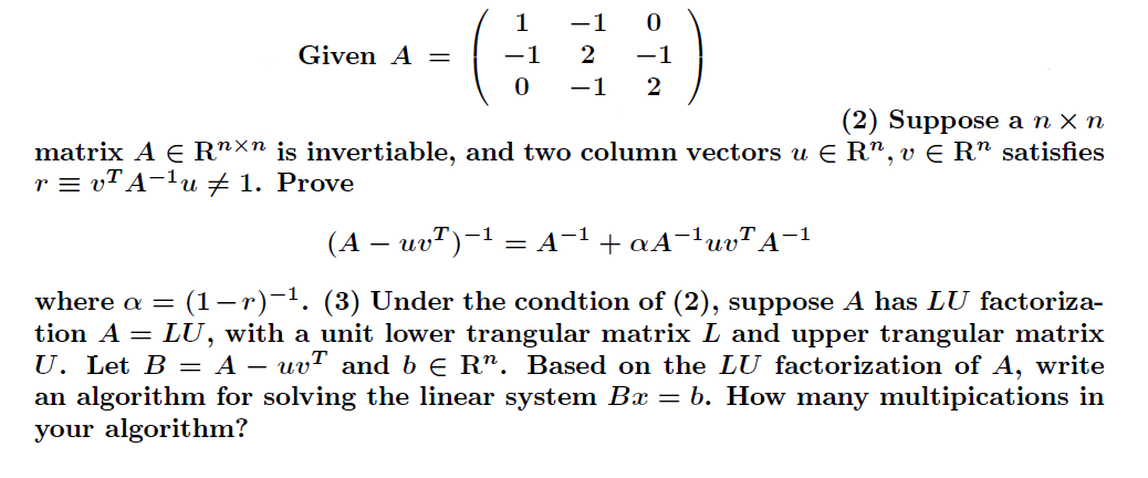Solved 1 -1 0 Given A = -1 2 -1 0 -1 2 (2) Suppose a nxn | Chegg.com