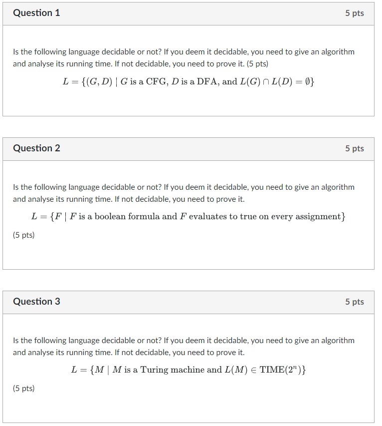 Solved Question 1Is the following language decidable or not? | Chegg.com